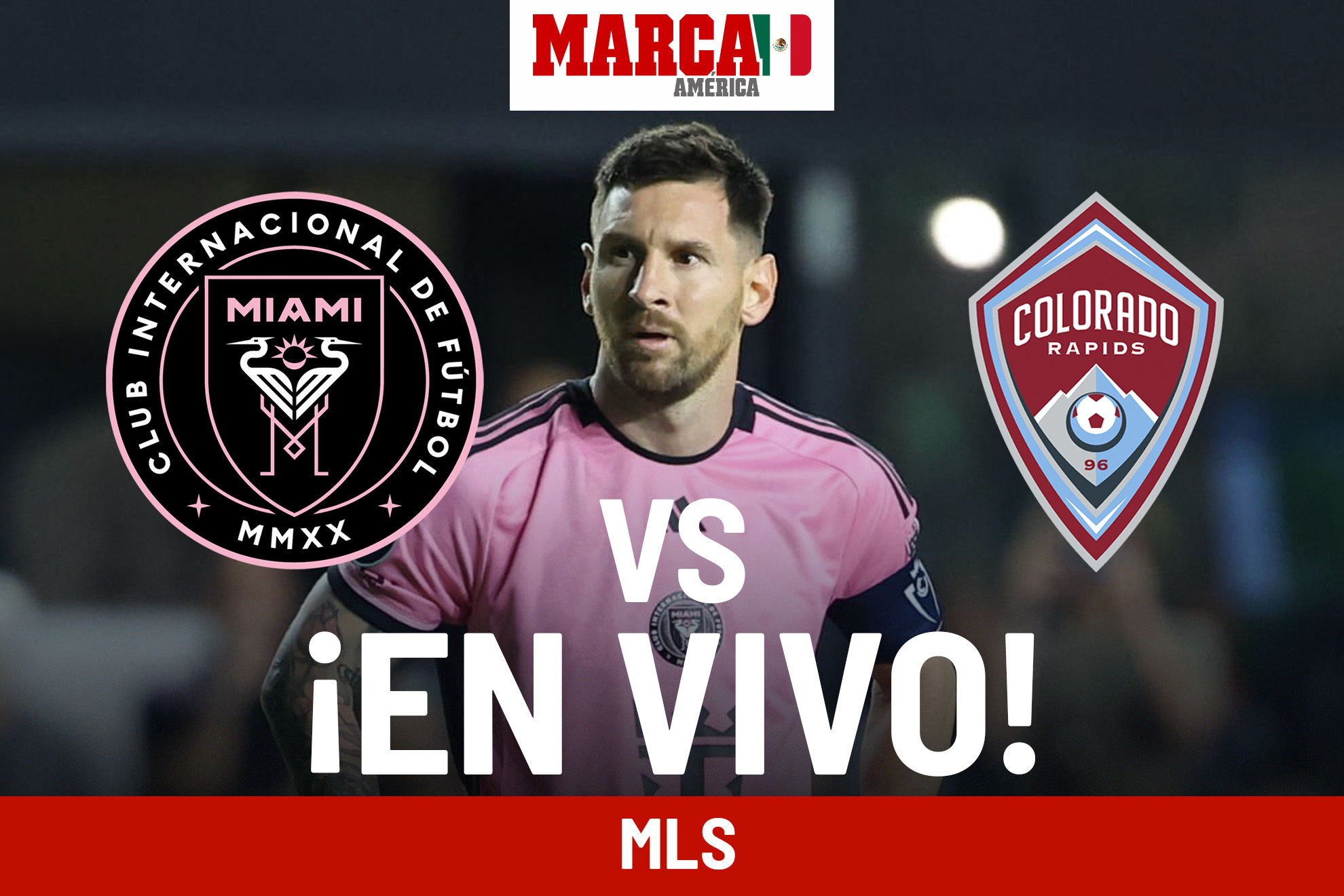 Inter Miami vs Colorado EN VIVO Online MLS 2024 - ¿Juega Messi hoy?