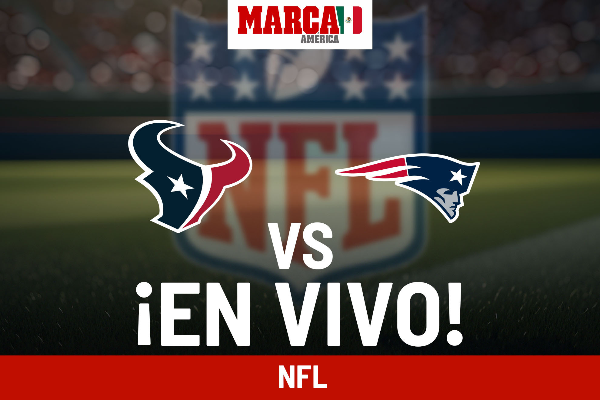 Juego Texans vs Patriots EN VIVO Online. Partido hoy - NFL 2024