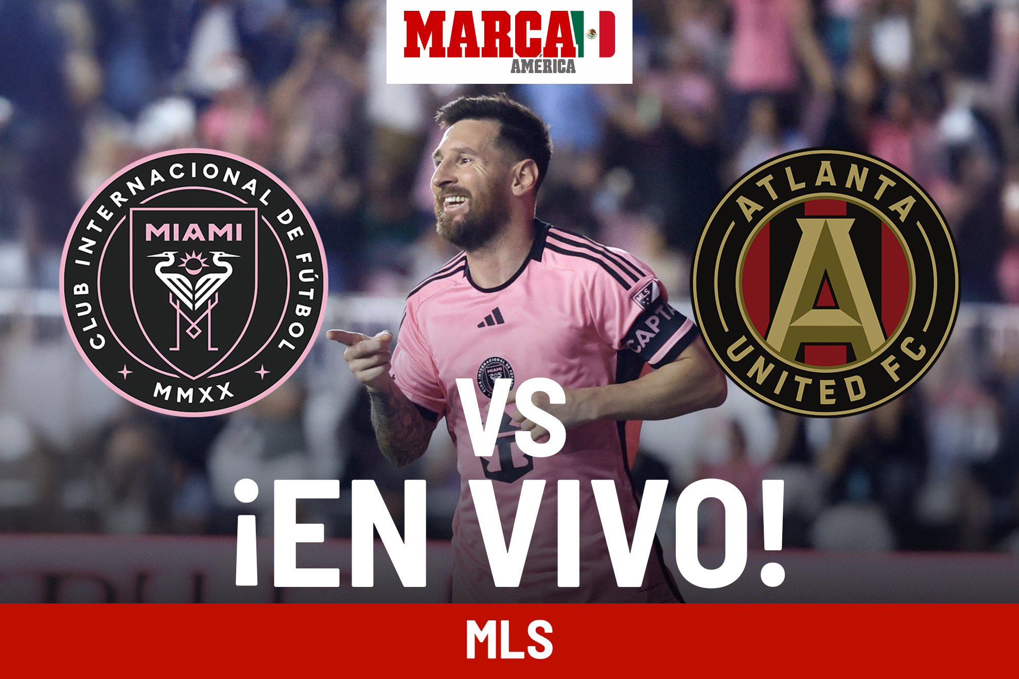 Inter Miami vs Atlanta United EN VIVO Online. Partido de Messi hoy ...